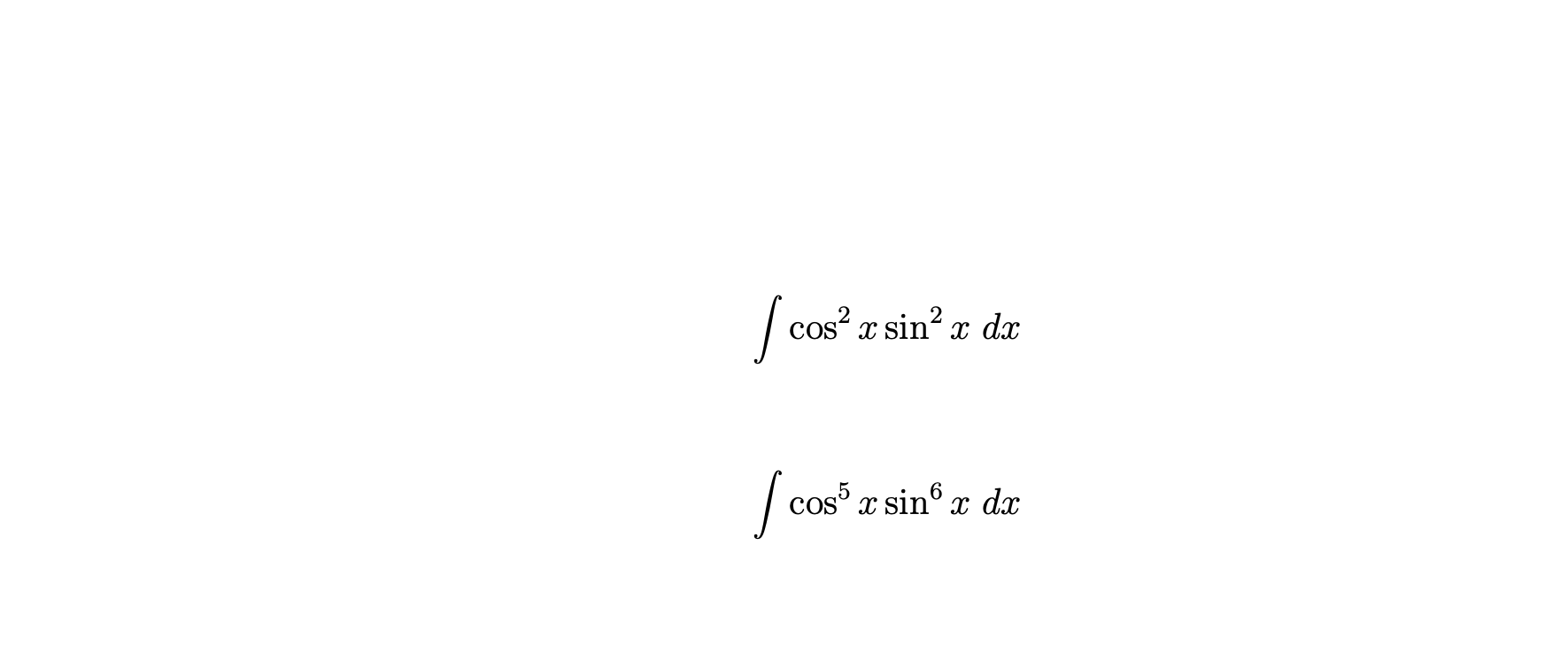 Solved cos? x sina x dx cos x sin x de | Chegg.com