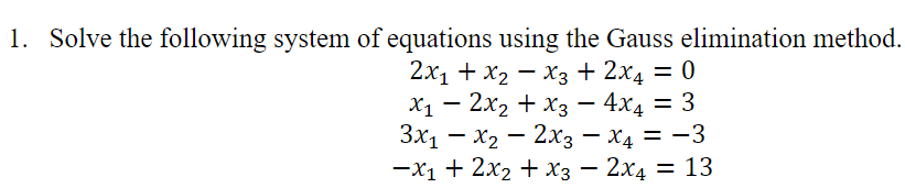 Solved 1. Solve the following system of equations using the | Chegg.com