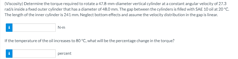 Solved (Viscosity) Determine the torque required to rotate a | Chegg.com