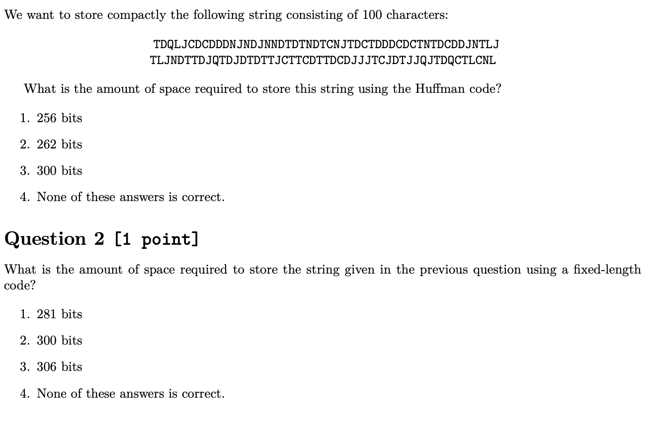 Solved We want to store compactly the following string | Chegg.com
