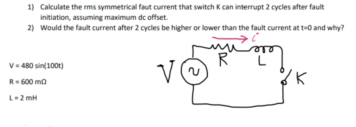 Solved 1) Calculate the rms symmetrical faut current that | Chegg.com