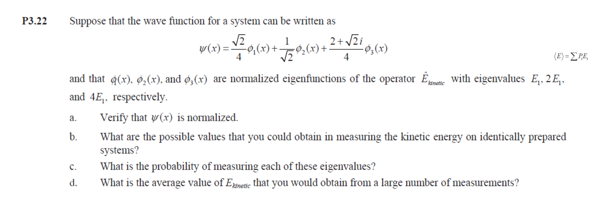 Solved 3.22 Suppose that the wave function for a system can | Chegg.com