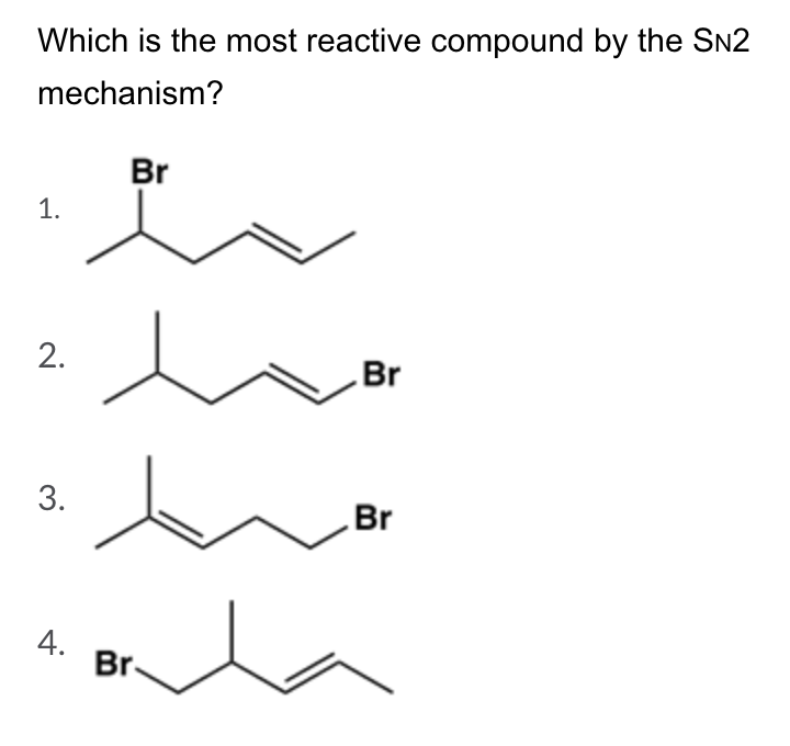 Solved Which is the most reactive compound by the | Chegg.com