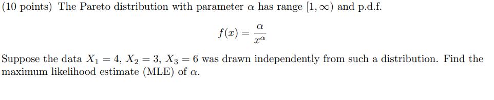 Solved (10 points) The Pareto distribution with parameter a | Chegg.com
