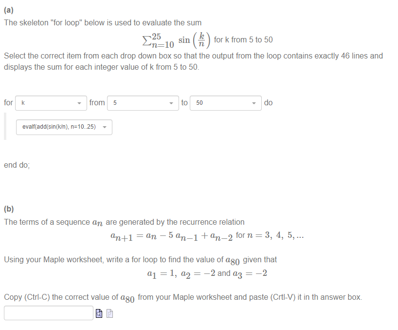 Solved The skeleton "for loop" below is used to evaluate the | Chegg.com