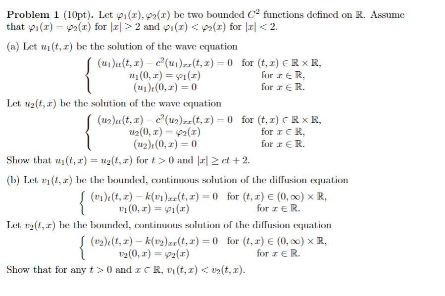 Solved Problem 1 (10pt). Let φ1(x),φ2(x) be two bounded C2 | Chegg.com