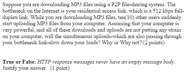 Solved Suppose you are downloading MP3 files using a P2P | Chegg.com