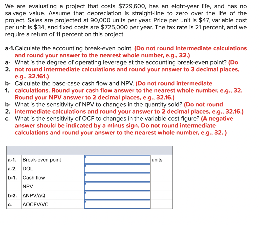 Solved We are evaluating a project that costs $729,600, has | Chegg.com