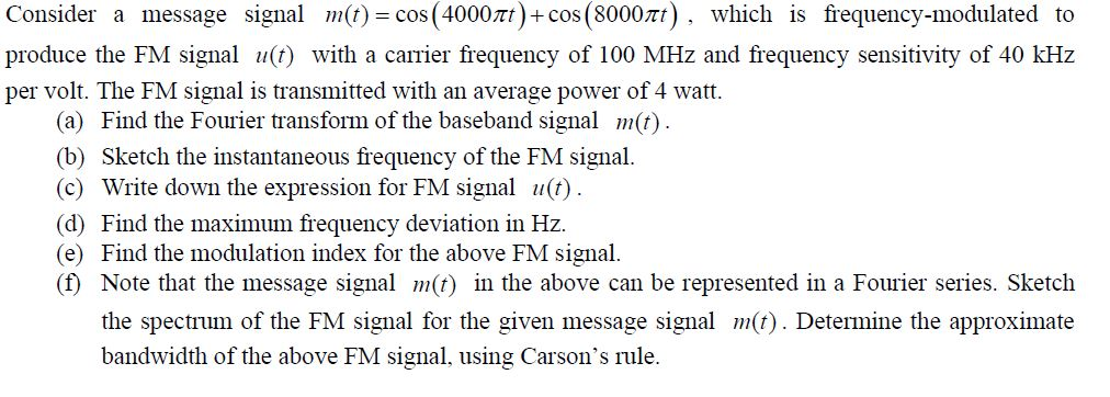 Solved Consider a message signal m(t) = cos(4000nt) + | Chegg.com