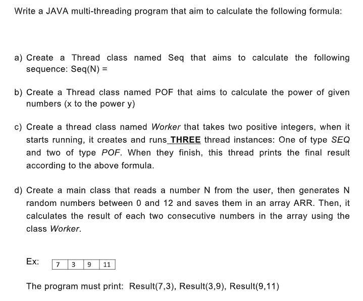 Solved Write a JAVA multi-threading program that aim to | Chegg.com