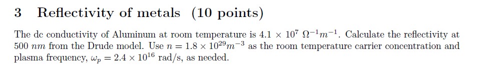 Solved 3 ﻿Reflectivity of ﻿metals (10 ﻿points)The dc | Chegg.com