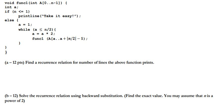 Solved void func1(int A[O..n-1]) { int a; if (n
