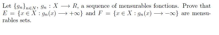 Solved Let {9n}nen, In : X + R, a sequence of mensurables | Chegg.com