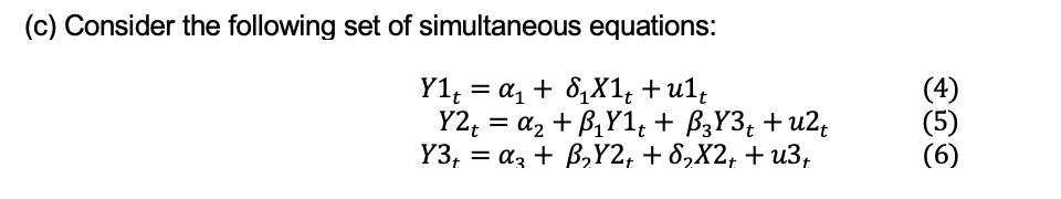 Solved (c) Consider the following set of simultaneous | Chegg.com