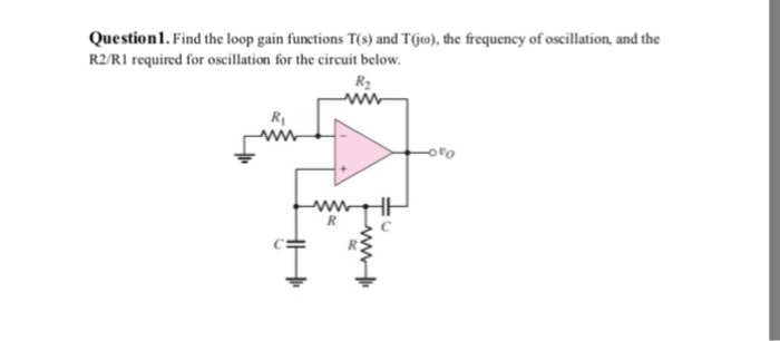 Solved Find the loop gain functions T(s) and T (j to), the | Chegg.com