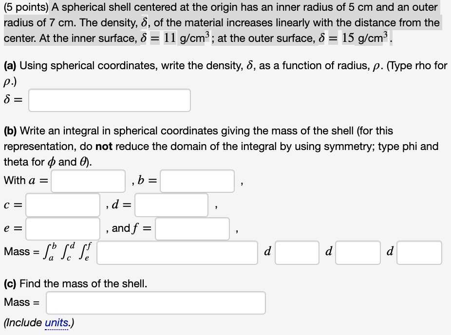 Solved (5 points) A spherical shell centered at the origin | Chegg.com
