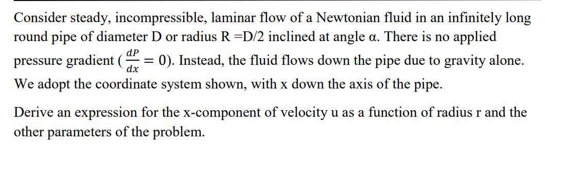 Solved Consider steady, incompressible, laminar flow of a | Chegg.com
