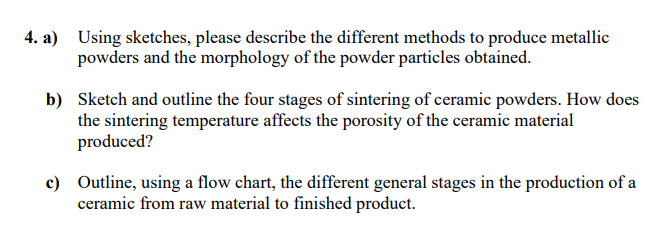 Solved a) ﻿Using sketches, please describe the different | Chegg.com