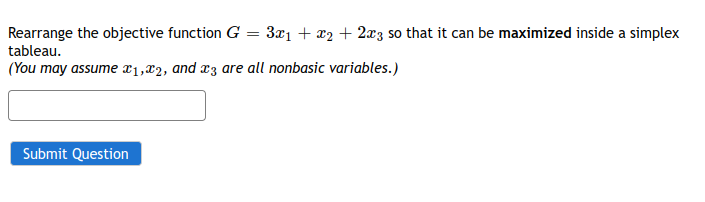 Solved Rearrange the objective function G=3x1+x2+2x3 so that | Chegg.com