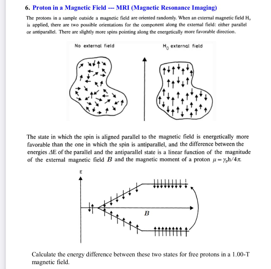Solved 6. Proton in a Magnetic Field --- MRI (Magnetic | Chegg.com