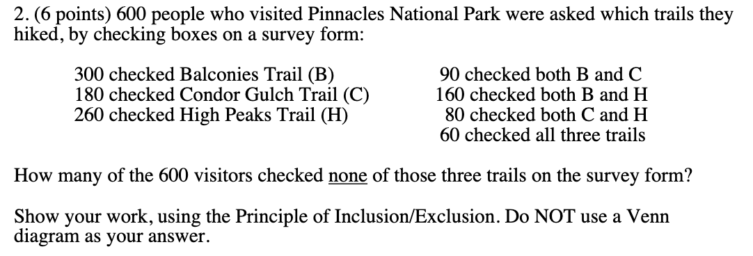 Solved 2. (6 points) 600 people who visited Pinnacles | Chegg.com
