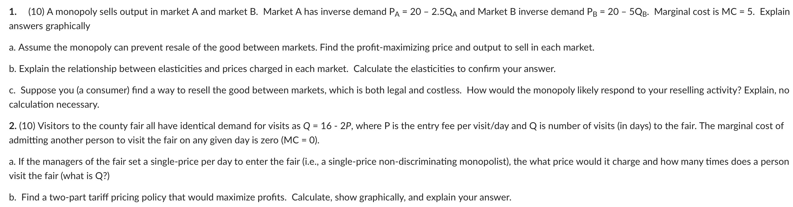 Solved 1. (10) A monopoly sells output in market A and | Chegg.com