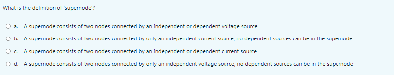 Solved What is the definition of 'supemode'?a. ﻿A supernode | Chegg.com