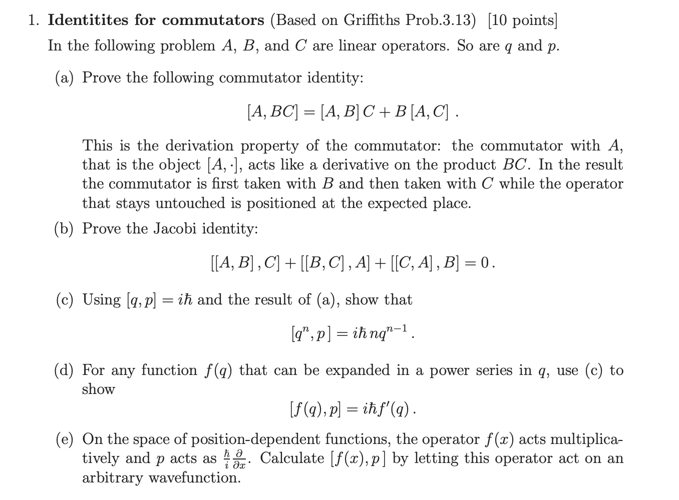 Solved 1. Identitites for commutators (Based on Griffiths | Chegg.com