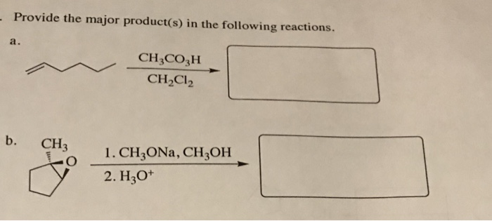 Solved Provide the major product(s) in the following | Chegg.com