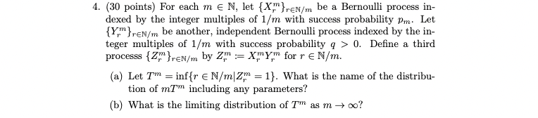 Solved 4. (30 points) For each m∈N, let {Xrm}r∈N/m be a | Chegg.com