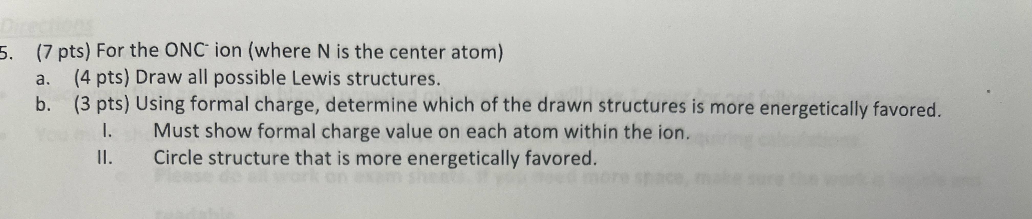 (7 pts) For the ONC ion (where N is the center atom) | Chegg.com
