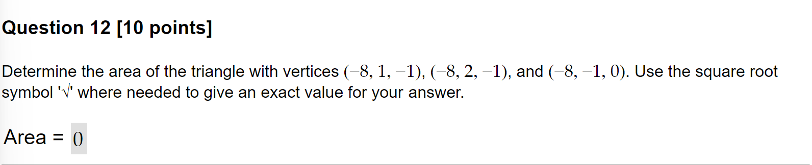 Solved Determine the area of the triangle with vertices | Chegg.com
