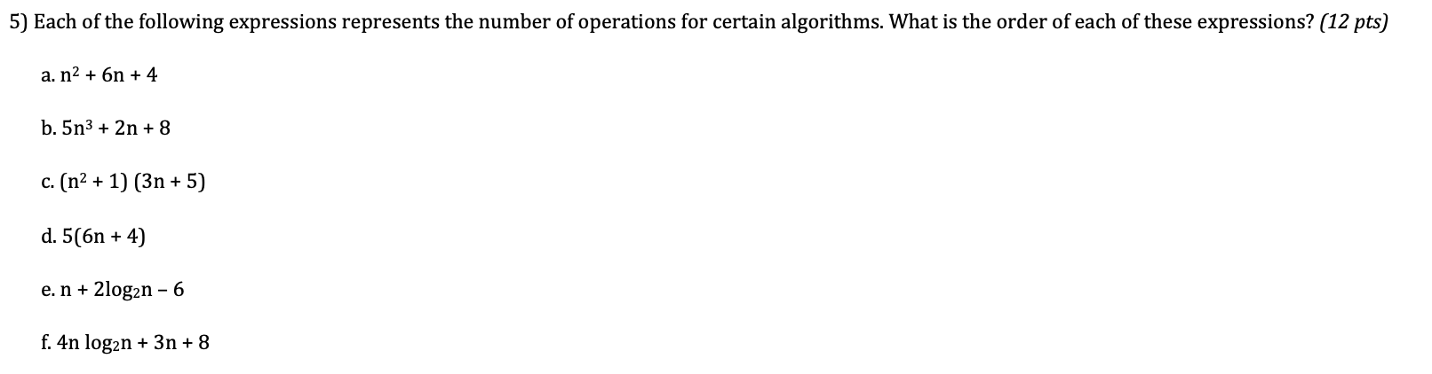 Solved 5) Each of the following expressions represents the | Chegg.com