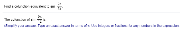 Solved Find a cofunction equivalent to sin 12 The cofunction | Chegg.com