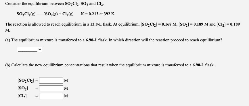 Solved Consider the equilibrium between SO2Cl2, SO2 and Cl2. | Chegg.com