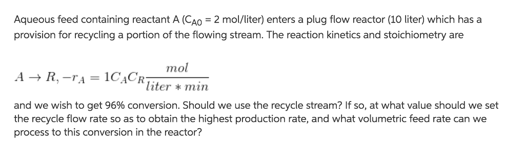 Solved Aqueous feed containing reactant A (CAo 2 mol/liter) | Chegg.com