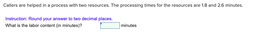 Solved Callers are helped in a process with two resources. | Chegg.com