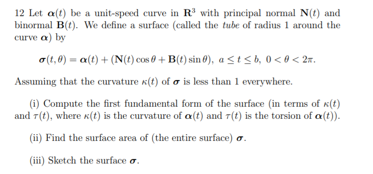 12 Let a(t) be a unit-speed curve in R3 with | Chegg.com