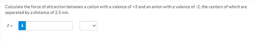 Solved Calculate the force of attraction between a cation | Chegg.com