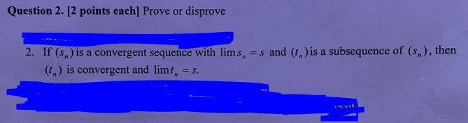 Solved Question 2. [2 points each] Prove or disprove 2. If | Chegg.com