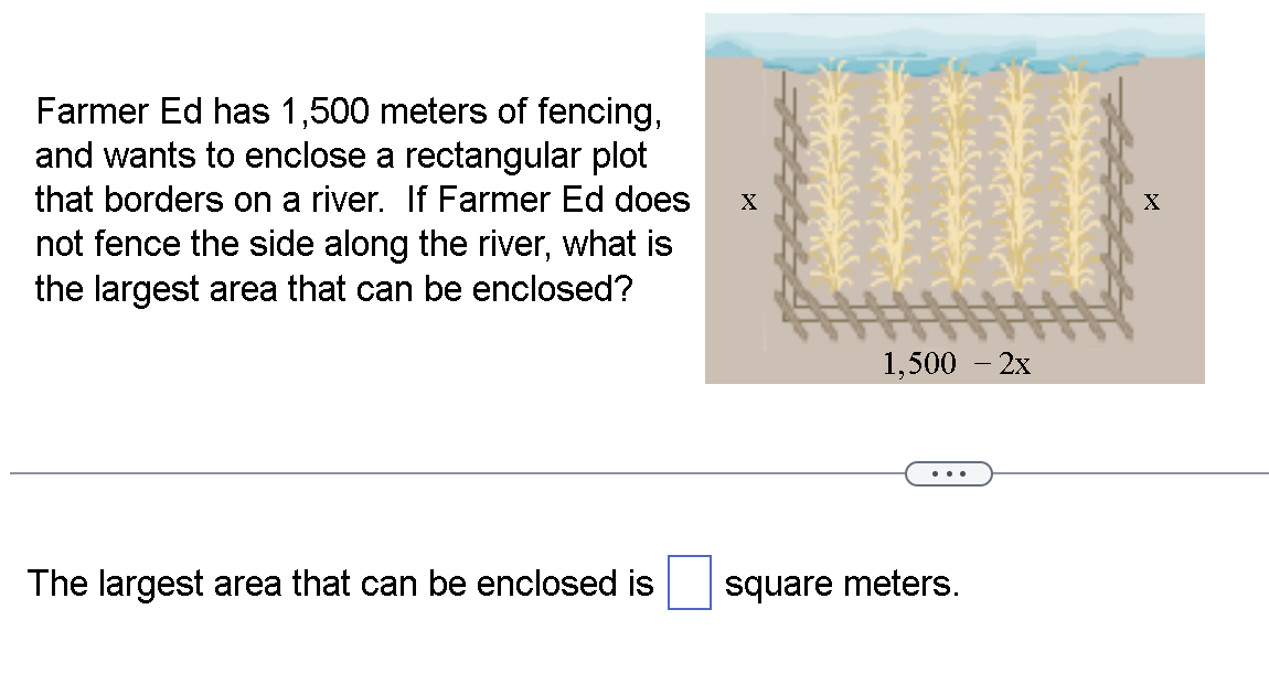 Solved Farmer Ed has 1,500 meters of fencing, and wants to | Chegg.com