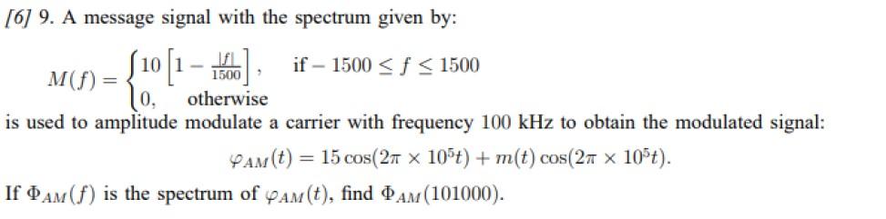 Solved [6] 9. A message signal with the spectrum given by: | Chegg.com