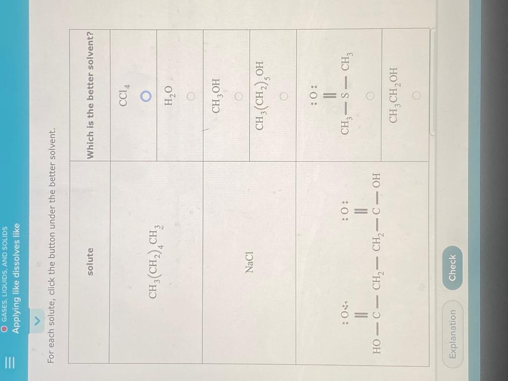 Solved O GASES, LIQUIDS, AND SOLIDS Applying like dissolves | Chegg.com