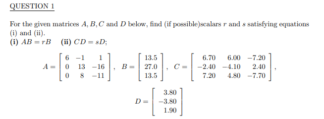 Solved QUESTION 1 For the given matrices A, B, C and D | Chegg.com