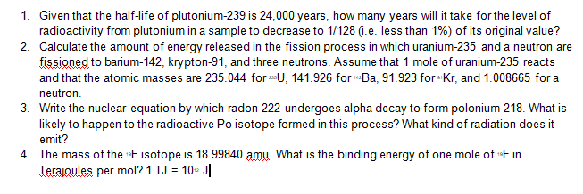 Solved 1. Given that the half-life of plutonium-239 is | Chegg.com