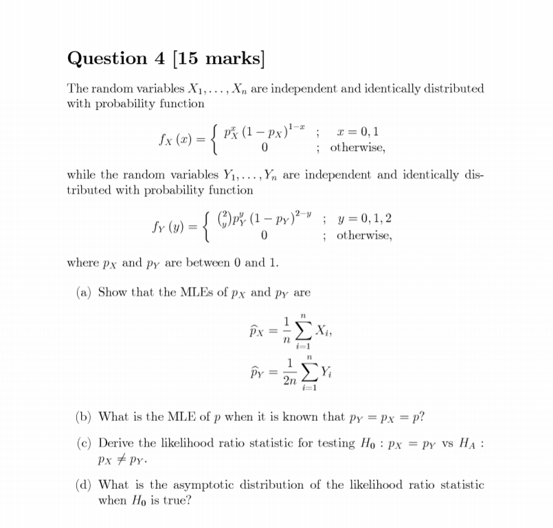 Solved Question 4 [15 marks] The random variables X1,... , | Chegg.com