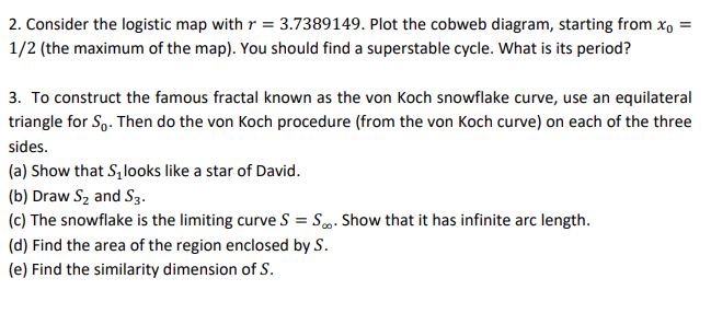 Solved 2. Consider the logistic map with r = 3.7389149. Plot | Chegg.com