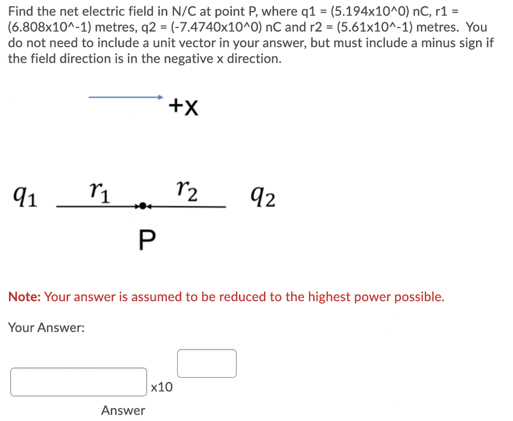 Solved Calculate the net electric field in N/C generated at | Chegg.com