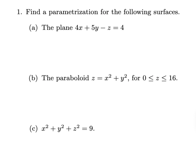 Solved 1. Find a parametrization for the following surfaces. | Chegg.com