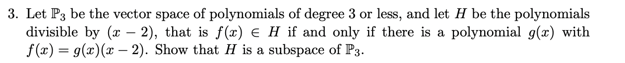Solved Let P3 be the vector space of polynomials of degree 3 | Chegg.com